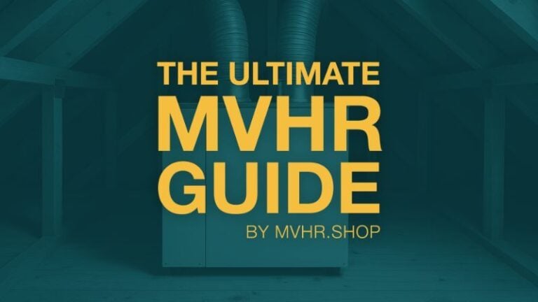 The Ultimate Guide to MVHR - MVHR.shop