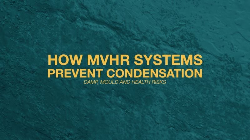 How MVHR Systems Prevent Condensation - MVHR.shop